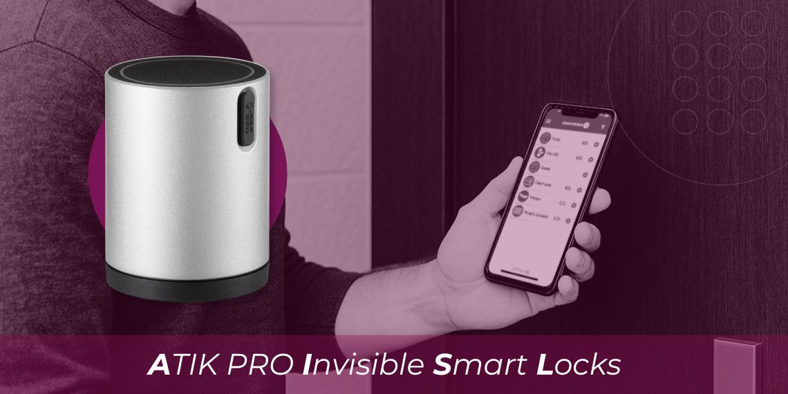 The invisible lock that transforms your home: ATIK PRO by Omnitec